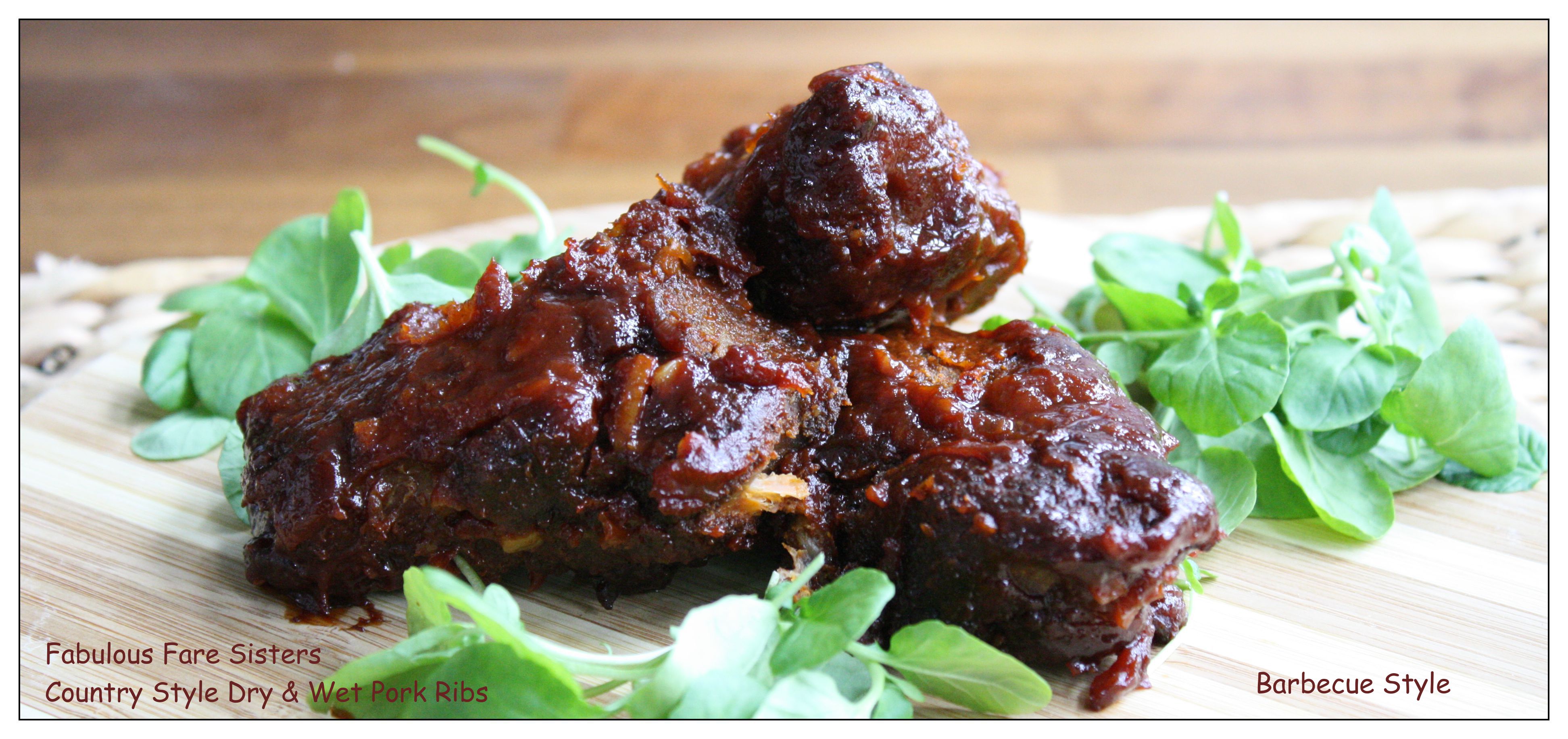 Country Style Dry & Wet Barbecue Pork Ribs – Fabulous Fare Sisters