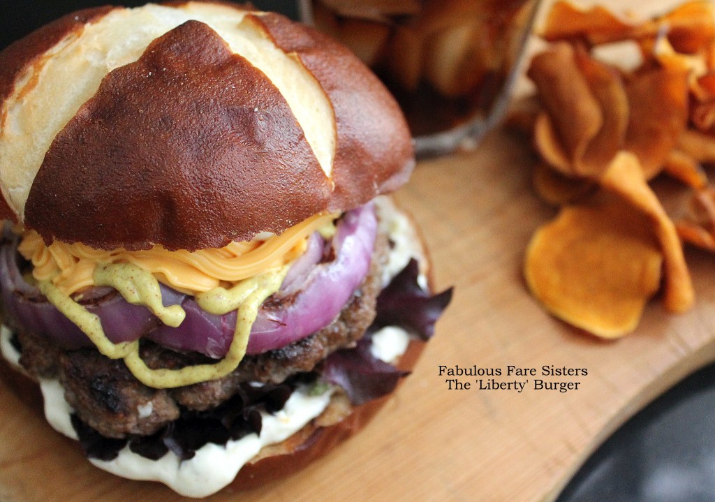 The Liberty Burger – Fabulous Fare Sisters