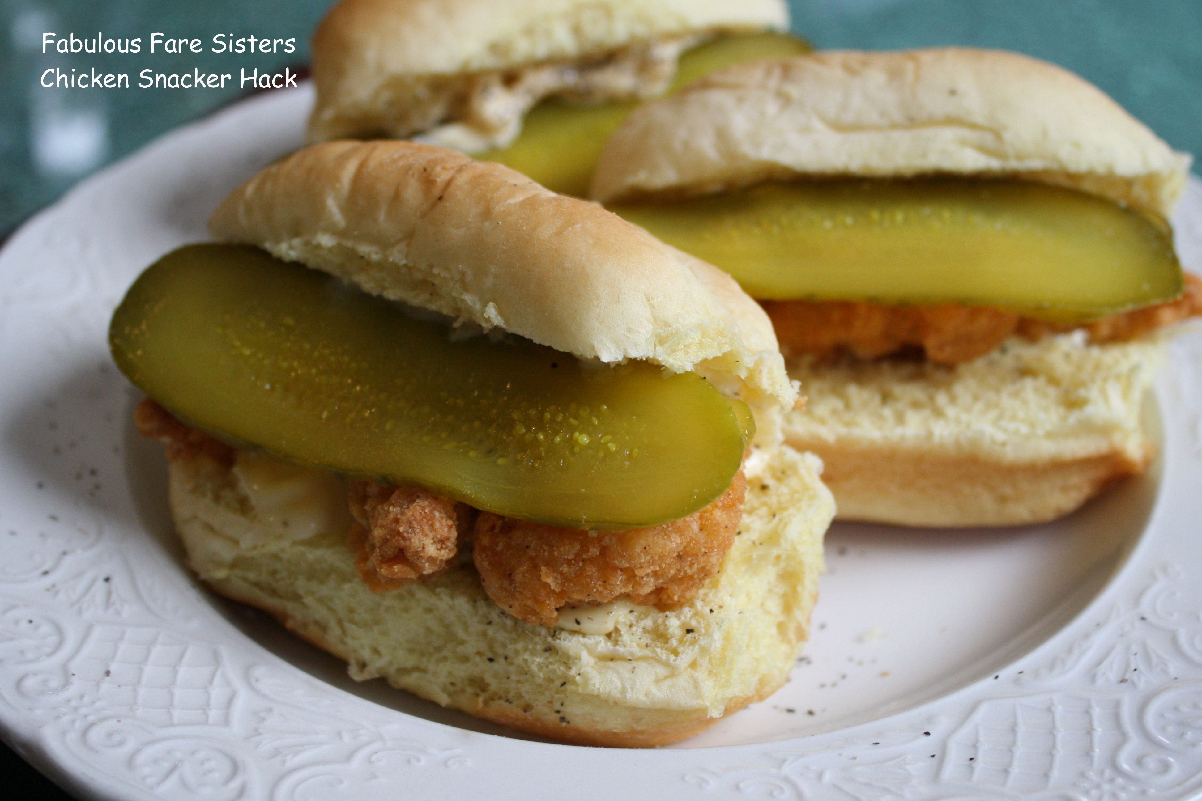 Chicken Snacker Hack – Fabulous Fare Sisters